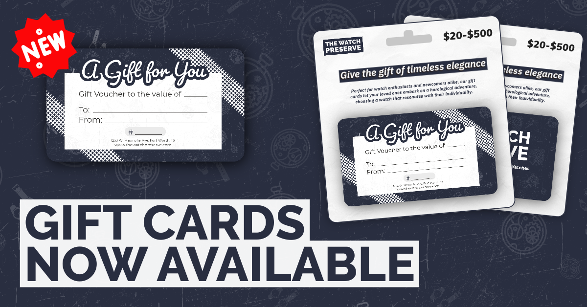 The Gift of Time: Introducing The Watch Preserve Gift Cards ...
